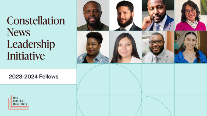2024 Constellation News Leadership Fellows - Lenfest Institute