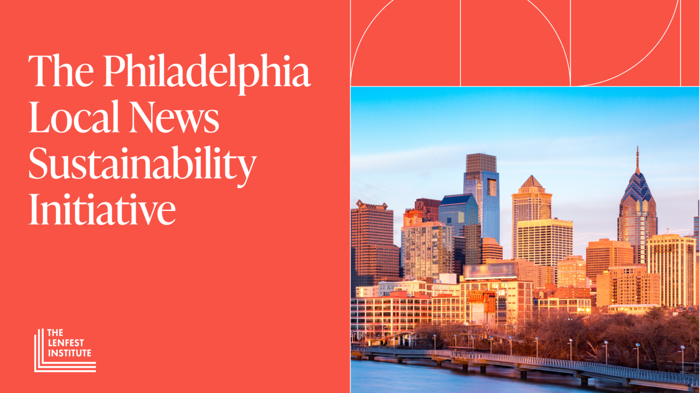 The Lenfest Institute for Journalism announces 17 inaugural ...